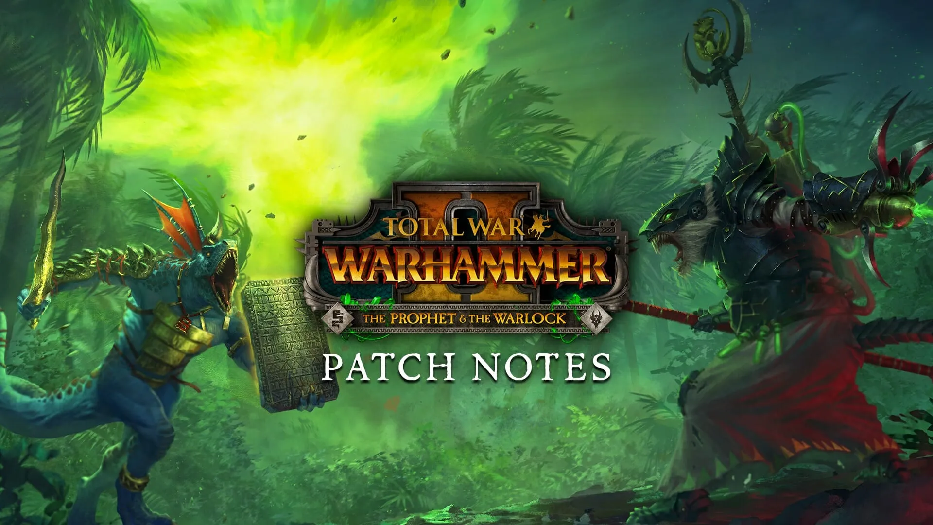 Total War: WARHAMMER II Patch Notes – The Doomsayer Update | Total War