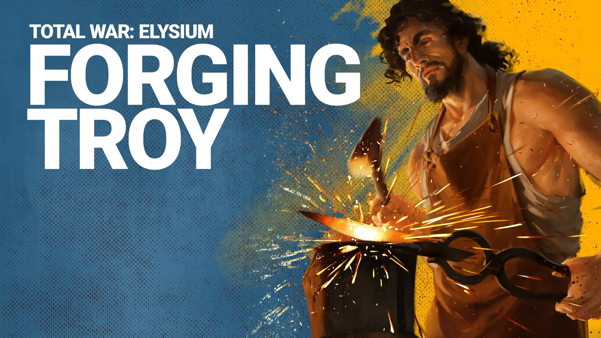 Total War: ELYSIUM – Forging Troy | Total War