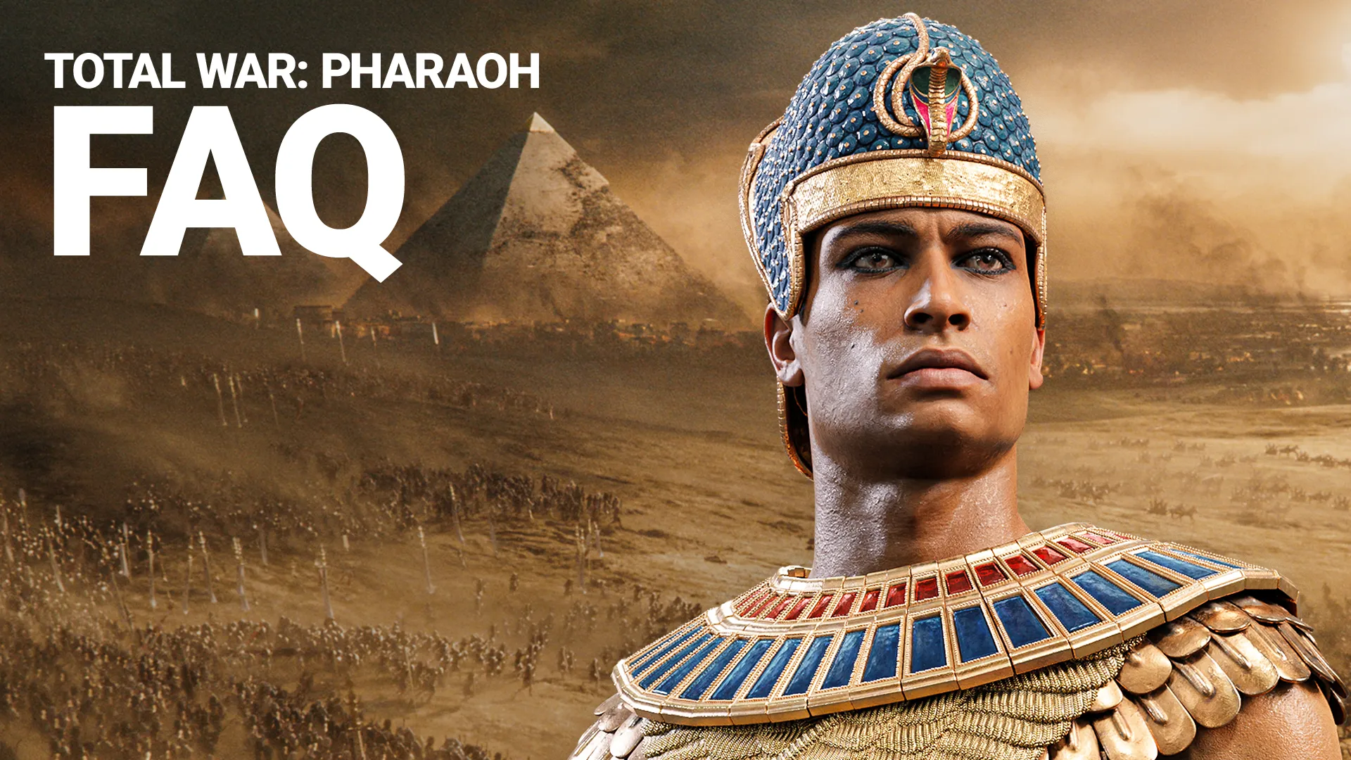 Total War: PHARAOH FAQ | Total War